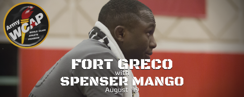 ‘Fort Greco’ with Army WCAP Coach Spenser Mango — August ’19